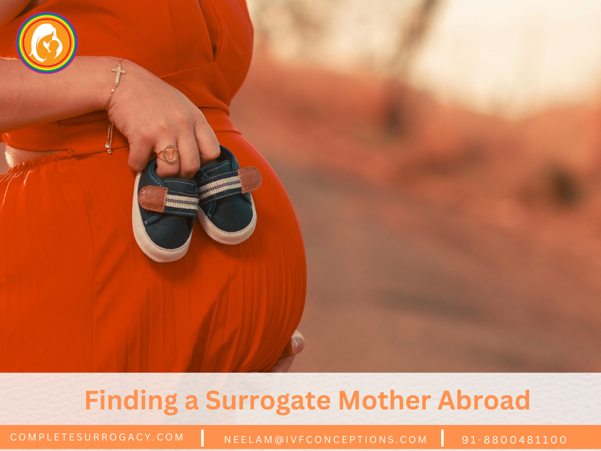 Finding a Surrogate Mother Abroad: A Step-by-Step Guide