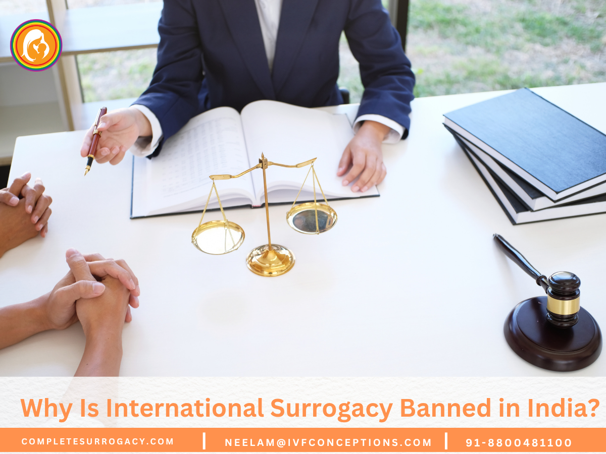 Why Is International Surrogacy Banned in India?